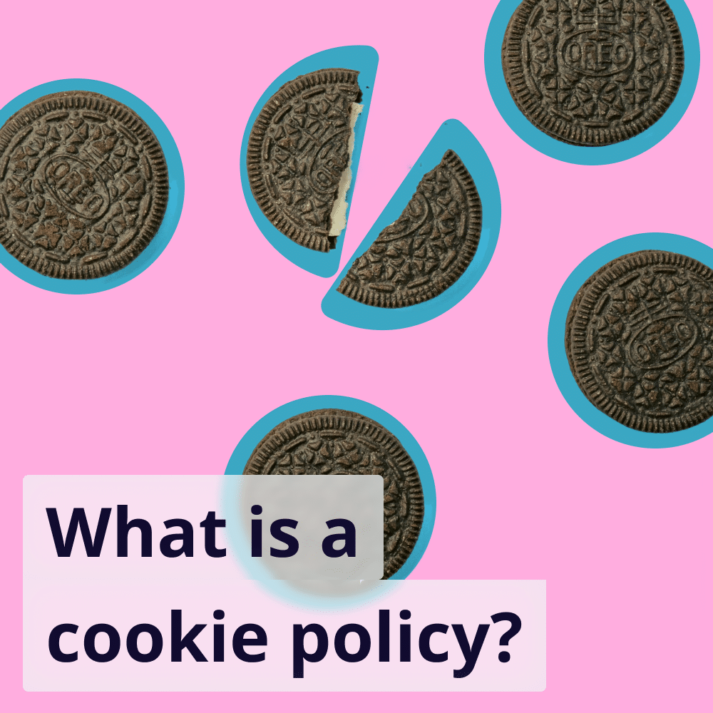 What is a Cookie Policy? Exploring Cookies, Legal Aspects & Website Compliance