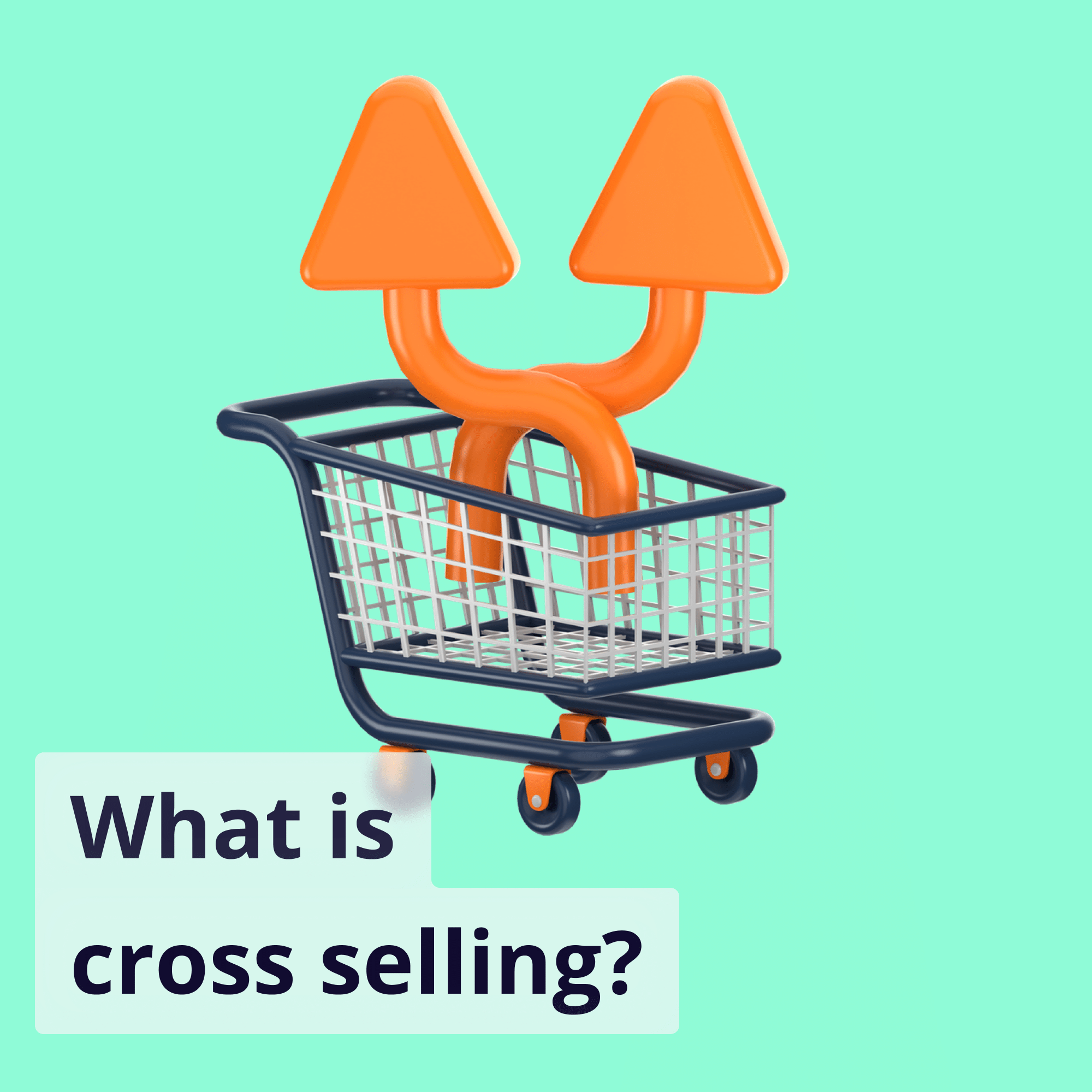 Was ist Cross-Selling? Grundlagen des Suggestivverkaufs