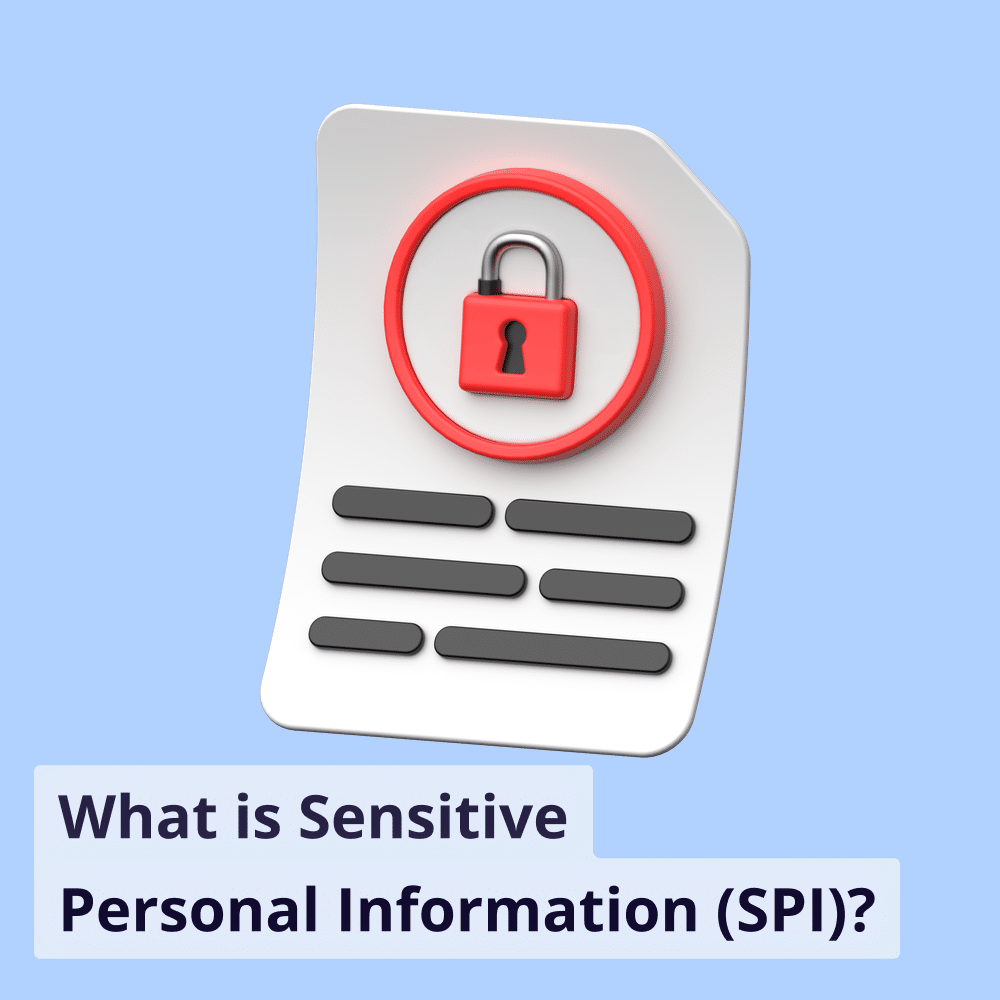 What is Sensitive Personal Information (SPI)?