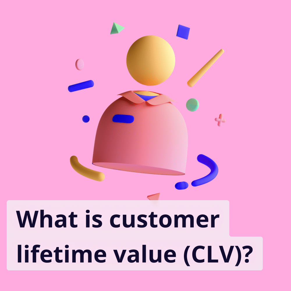 What is Customer Lifetime Value (CLTV)? Boost your revenue