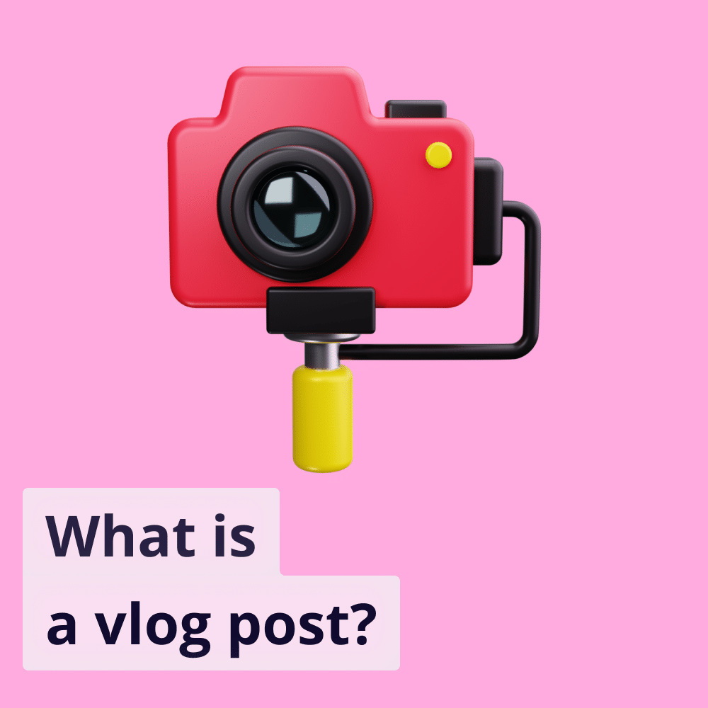 What is a Vlog Post? Engage audience and build a community