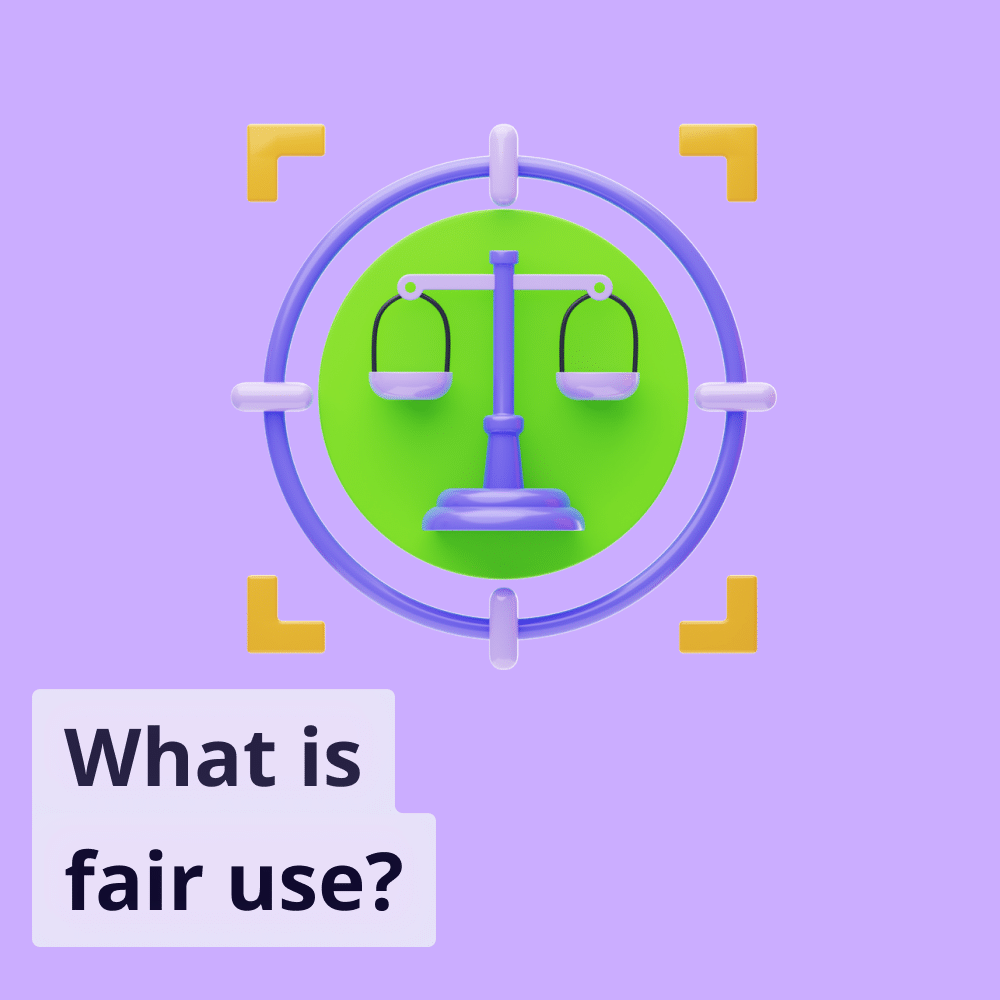 What is Fair Use? Copyright Law Explained