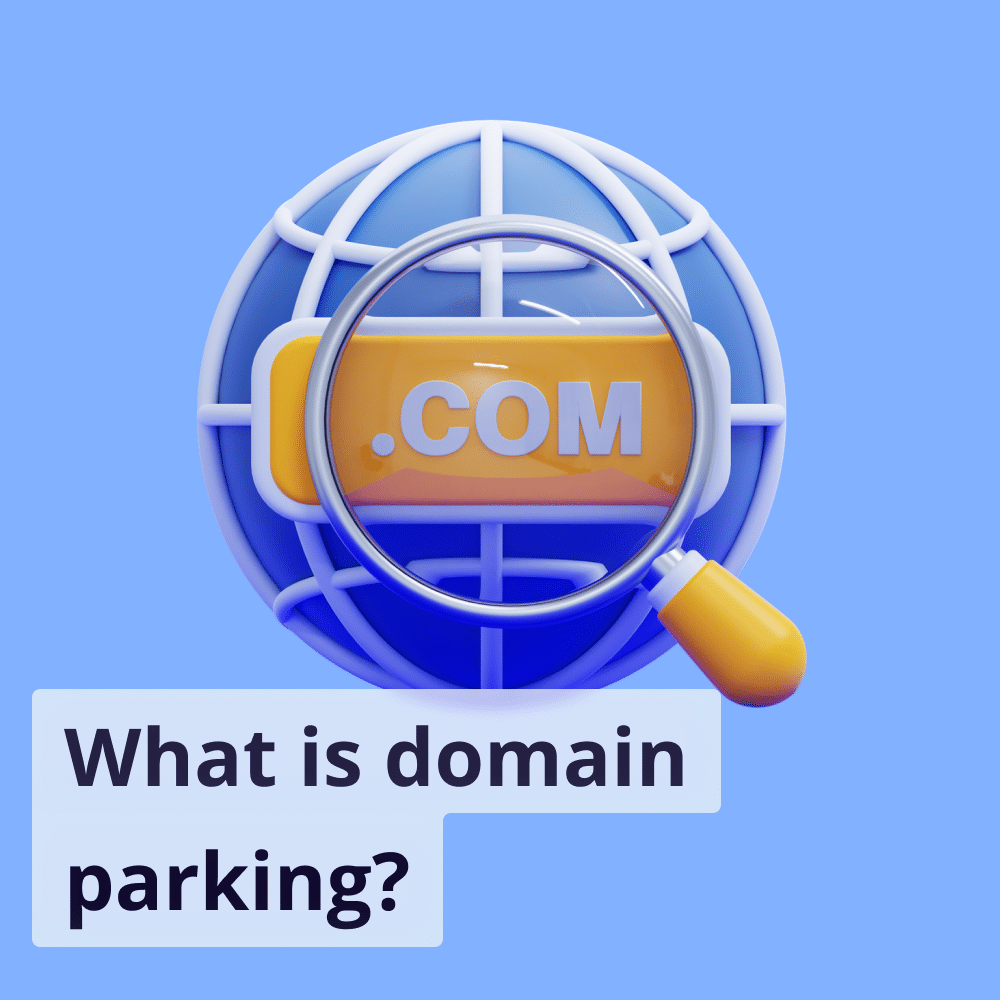 What is Domain Parking? Reserve a Domain Name