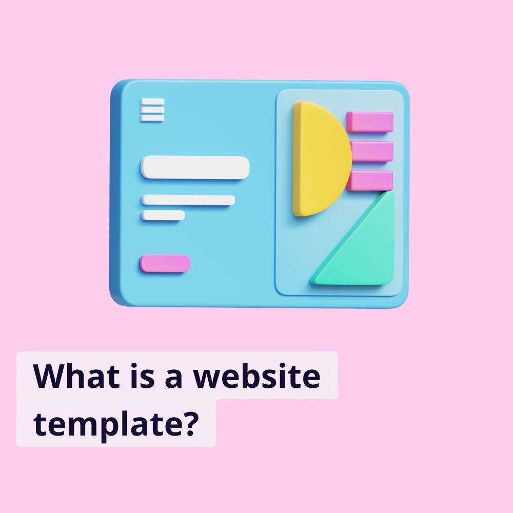 What is a Website Template? Build a Site Fast