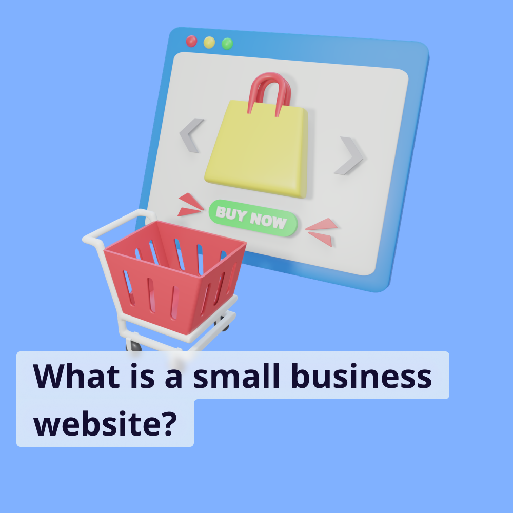 What is a Small Business Website? Your Digital Hub